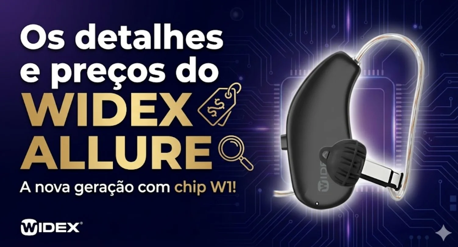 Os Detalhes E Preços Do WIDEX ALLURE No Brasil- CLUBE Dos Surdos Que ...